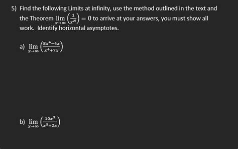 Solved Find The Following Limits At Infinity Use The Chegg Com