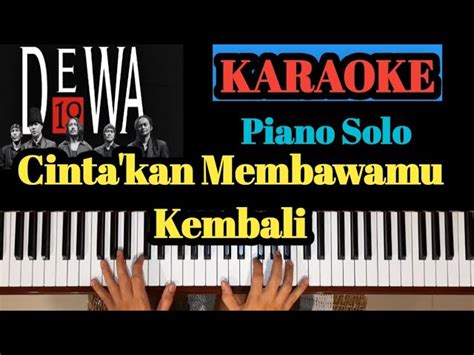 Cintakan Membawamu Kembali Dewa 19 Piano Solo Chords Chordify