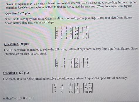 Solved Given The Equation 2x−5xsinx0 With An Isolation