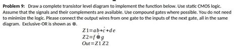 Solved Problem 9 Draw A Complete Transistor Level Diagram Chegg Com