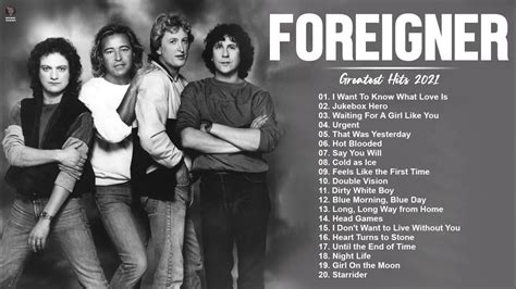 Foreigner Greatest Hits Full Album Best Songs Of Foreigner Playlist 2022