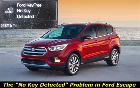 “no Key Detected” Ford Escape Why Do I See This Message