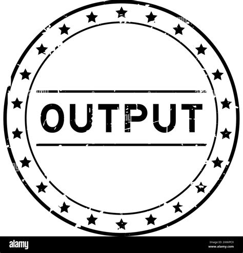 Grunge Black Output Word Round Rubber Seal Stamp On White Background