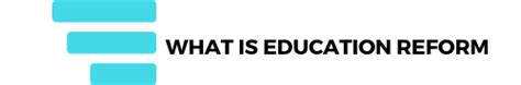 What Is Education Reform