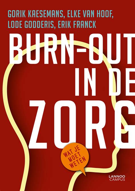 Burn Out In De Zorg Uitgeverij Lannoo