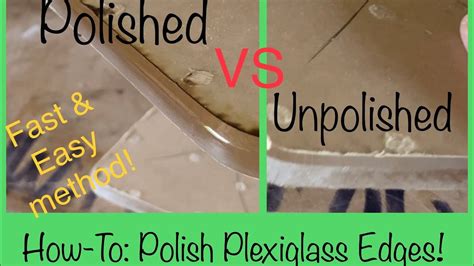4 Step How To Polish Plexiglass Edges Easy And Fast Method Youtube