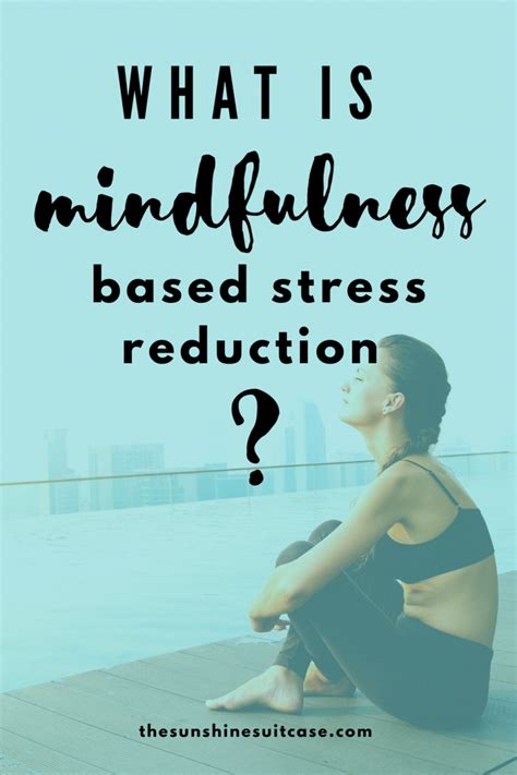 What Is Mindfulness Based Stress Reduction Artofit