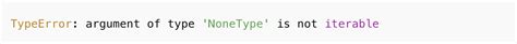 Typeerror Argument Of Type Nonetype Is Not Iterable の原因と対処法