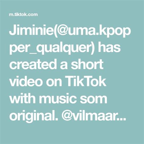 Jiminieumakpopperqualquer Has Created A Short Video On Tiktok With