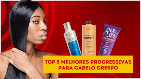 Top 5 Melhores Progressivas Para Cabelo Crespo Progressivas Boa E