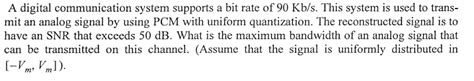 Solved A Digital Communication System Supports A Bit Rate Of Chegg
