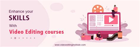 What Skills Courses Video Editing Institute Offers