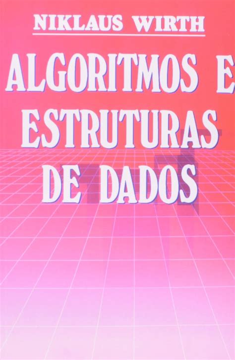 Algoritmos E Estruturas De Dados Br