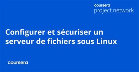 Configurer et sécuriser un serveur de fichiers sous Linux Coursya