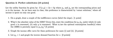 Solved Question 2 Perfect Substitutes [10 Points] Let The