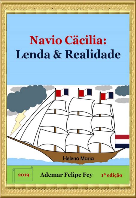 Navio Charlotte And Louise Ano 1828 Imigração Alemã No Brasil Por