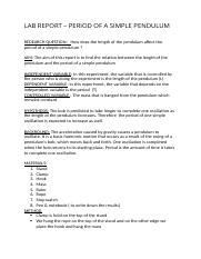 LAB REPORT Pendulum Docx LAB REPORT PERIOD OF A SIMPLE PENDULUM REDEARCH QUESTION How Does