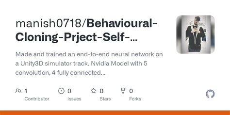 GitHub Manish Behavioural Cloning Prject Self Driving Car Made And Trained An End To End