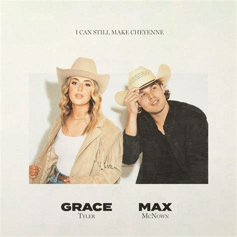 ‎i Can Still Make Cheyenne Single Album By Max Mcnown And Grace Tyler
