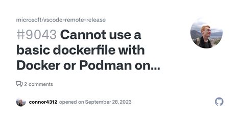 Cannot Use A Basic Dockerfile With Docker Or Podman On Windows Issue 9043 Microsoft Vscode