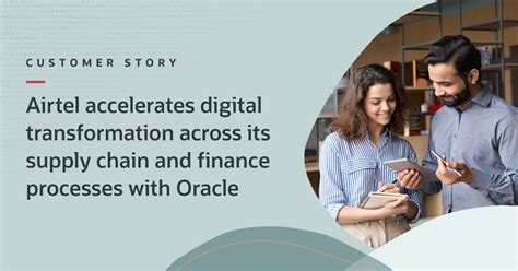 Oracle Cloud Erp On Linkedin Airtel Deploys Oracle Fusion Cloud Applications To Accelerate Digital…