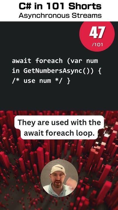 C Asynchronous Streams C For Net In 101 Shorts 47 101 Youtube