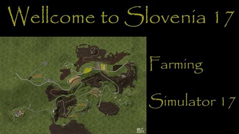 Farming Simulator 17 Map First Impression Wellcome To Slovenia 17