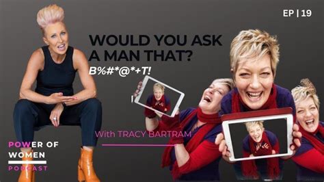 Tracy Bartram Would You Speak To A Man Like That Di Gillett