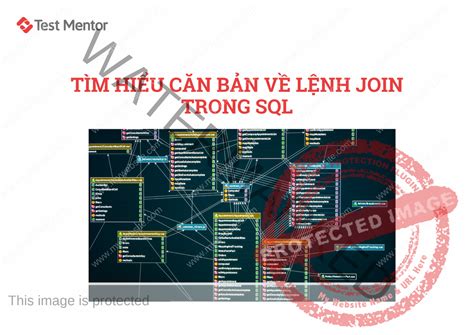 Tìm Hiểu Về Căn Bản Về Liên Kết Join Trong Sql Test Mentor