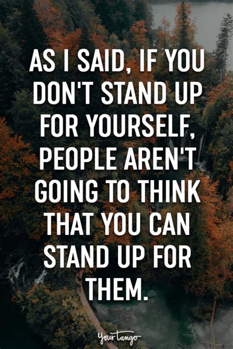 Self Assured Quotes About Standing Up For Yourself Will Teach You How To Be Confident YourTango