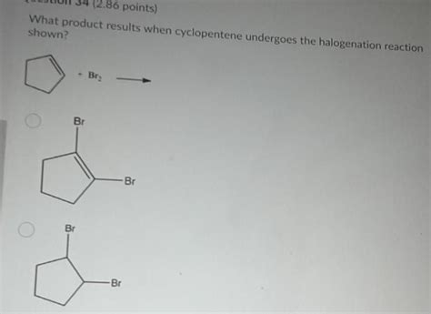 Solved 2 86 Points What Product Results When Cyclopentene