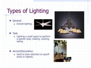 LIGHTING AND TYPES OF DIFFERENT Lighting Ppt