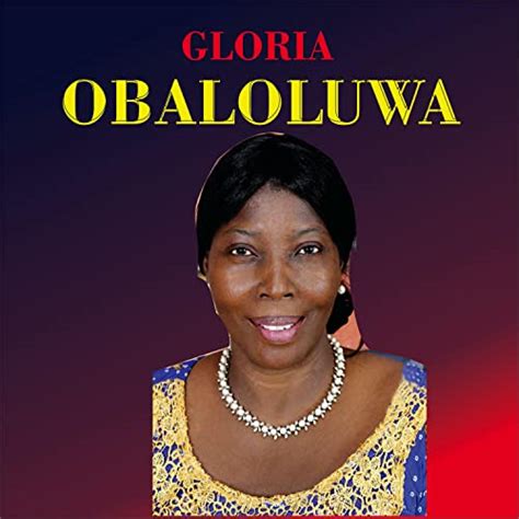 Amazon Musicでgloriaのobaloluwaを再生する