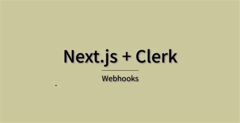 Nextjs Social 앱 Clerk Webhooks 사용 2