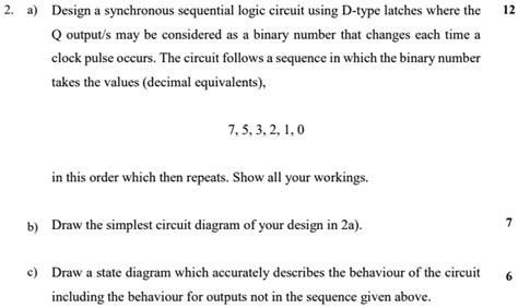 Solved A Design A Synchronous Sequential Logic Circuit Using D Type