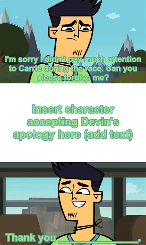 Who Accepts Devins Apology By Totaldramaguy95 On Deviantart