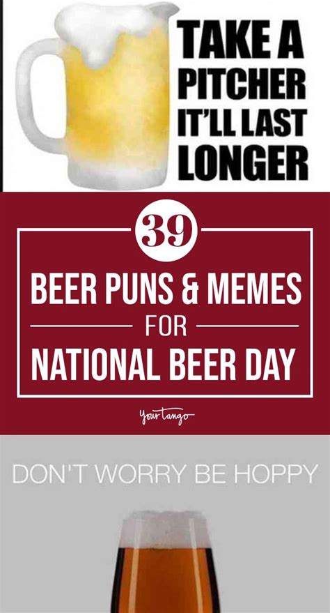 100 Best Beer Puns And National Beer Day Memes Beer Puns Beer Quotes