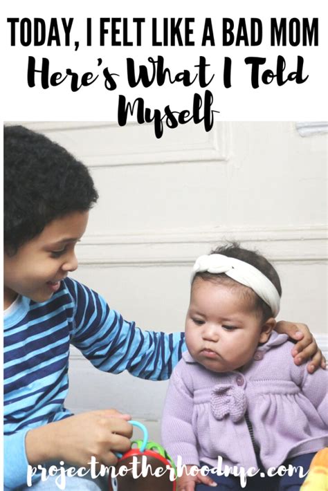 Bad Mom Pin Project Motherhood