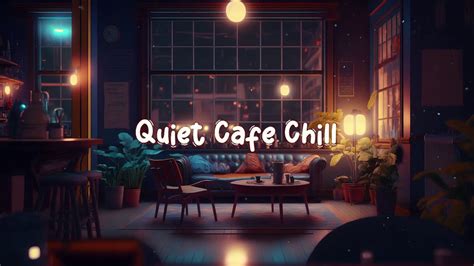 Relax Quiet Cafe ☕ Cozy Coffee Shop With Lofi Hip Hop Mix Beats To