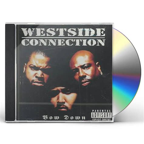 Westside Connection Bow Down Explicit Cd