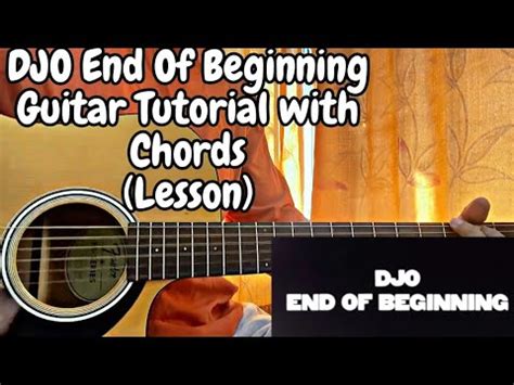 DJO End Of Beginning Guitar Tutorial With Chords Lesson YouTube