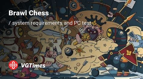 System Requirements For Brawl Chess Pc Check Minimum And Recommended Game Requirements