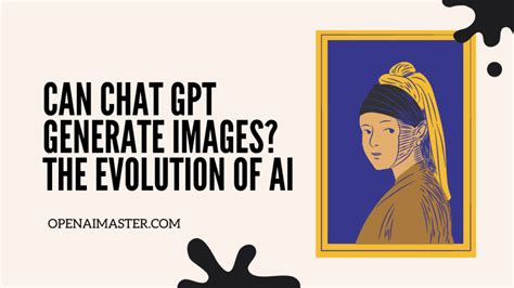 Can Chat Gpt Generate Images Open Ai Master