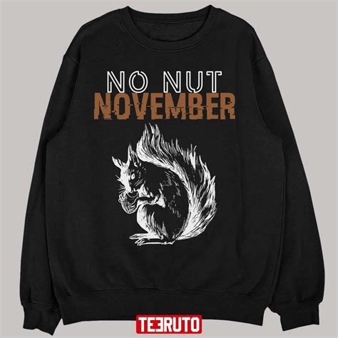 Funny Trending No Nut November Unisex Sweatshirt Teeruto
