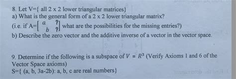 Solved 8 Let V All 2 X 2 Lower Triangular Matrices A