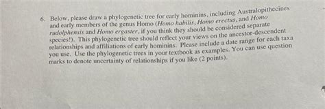 Below Please Draw A Phylogenetic Tree For Early Chegg Com