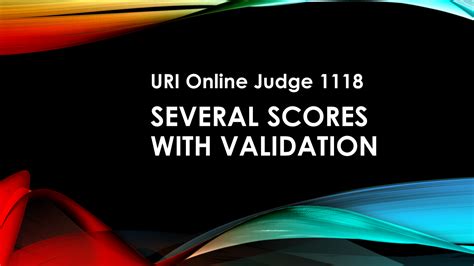 uri online judge solution 1118 several scores with validation