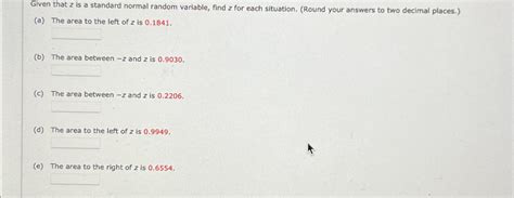 solved given that z ﻿is a standard normal random variable
