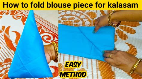 How To Fold Blouse Piece For Kalasam Kalasam Alamkaram With The Blouse