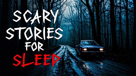 True Scary Stories Told To The Sound Of Rain Horror Stories To Fall